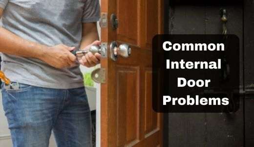 Common Internal Door Problems (With Solution)